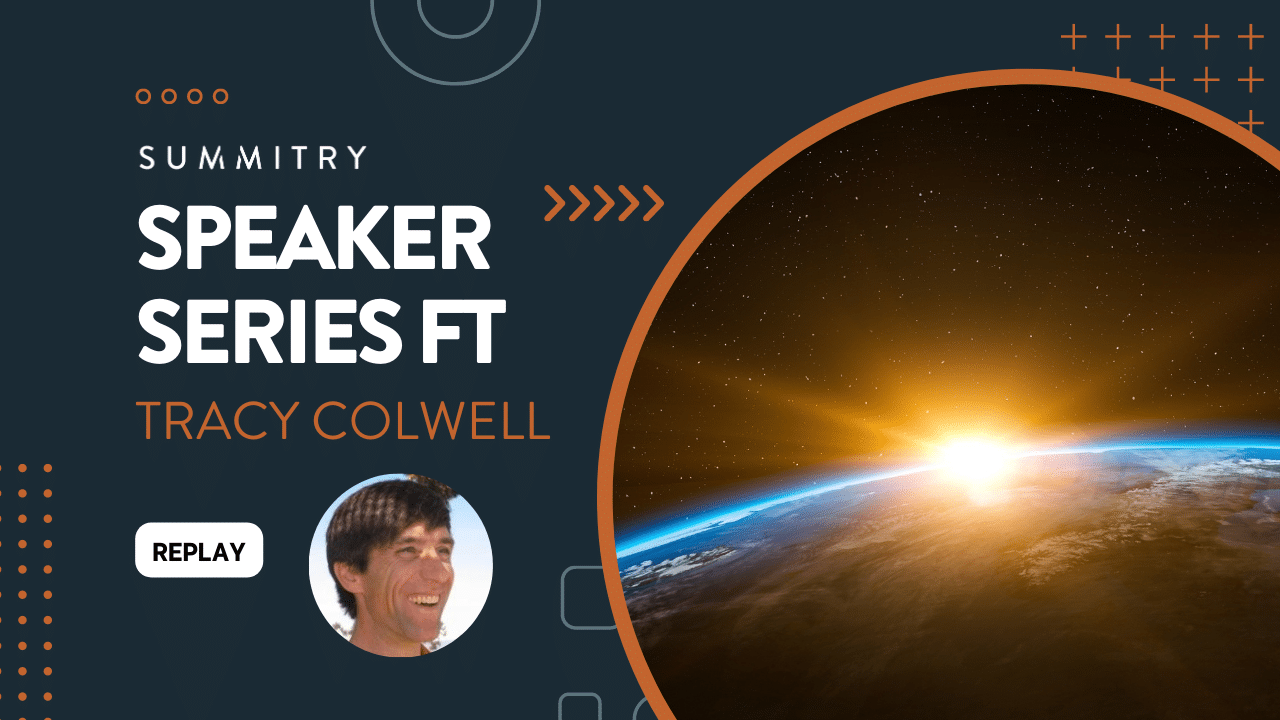 Summitry Speaker Series ft. Tracy Colwell - Summitry
